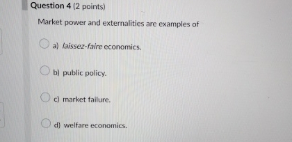 Solved Question 4 (2 ﻿points)Market power and externalities | Chegg.com