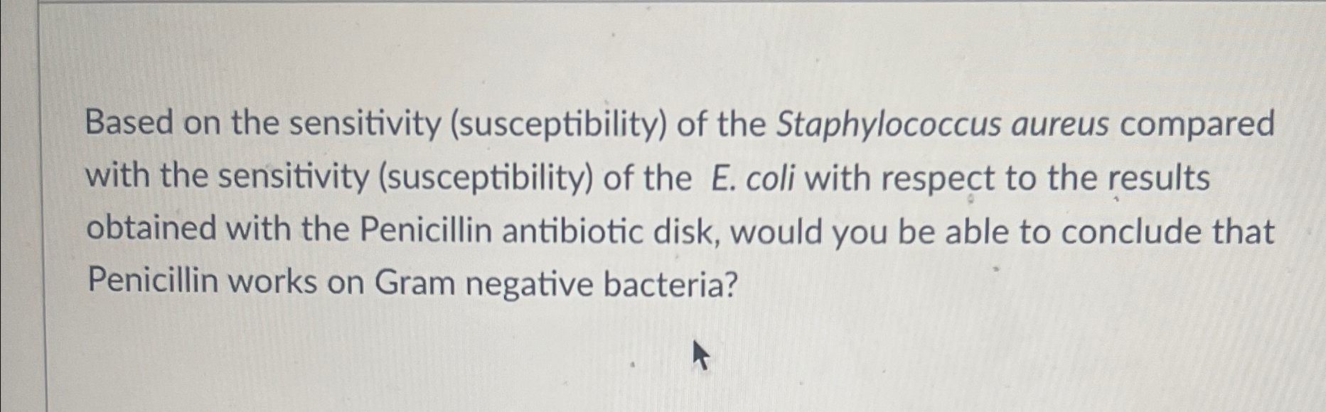 Solved Based on the sensitivity (susceptibility) ﻿of the | Chegg.com