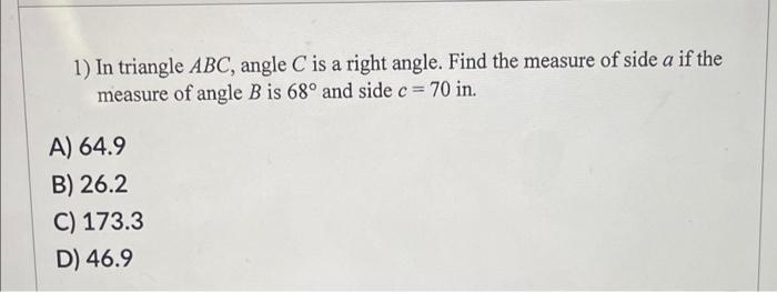 Solved 1) In triangle ABC, angle C is a right angle. Find | Chegg.com