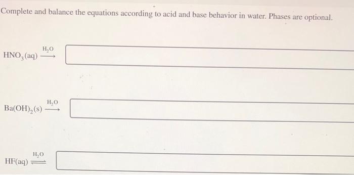 Solved Complete and balance the equations according to acid | Chegg.com