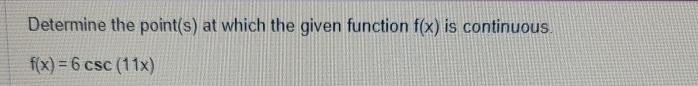 Solved Determine the point(s) ﻿at which the given function | Chegg.com