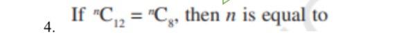 Solved If "C2 = "Cg, then n is equal to 4. | Chegg.com