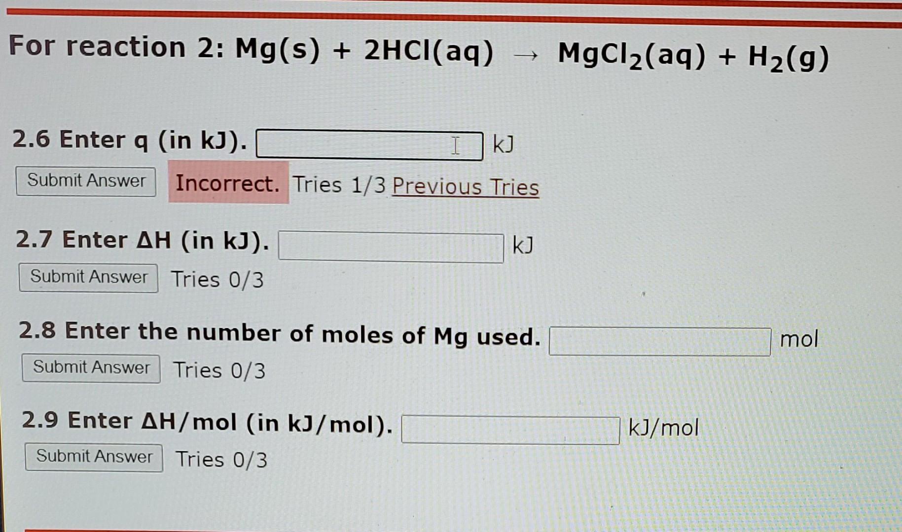 Solved For reaction 2: Mg(s) + 2HCl(aq) → MgCl2(aq) + H2(g) | Chegg.com