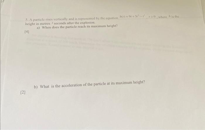 Solved 5. A particle rises vertically and is represented by | Chegg.com