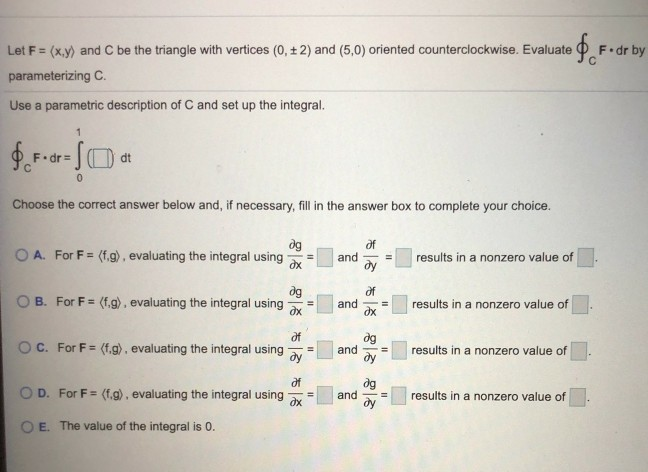 Solved efe F.dr by Let F = (x,y) and C be the triangle with | Chegg.com