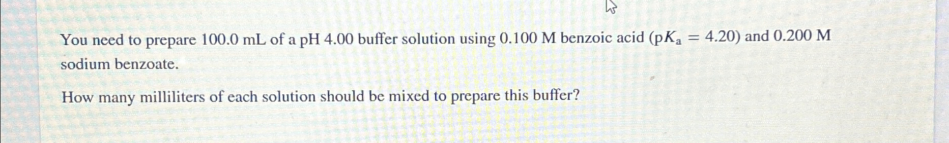 Solved You need to prepare 100.0mL ﻿of a pH 4.00 ﻿buffer | Chegg.com