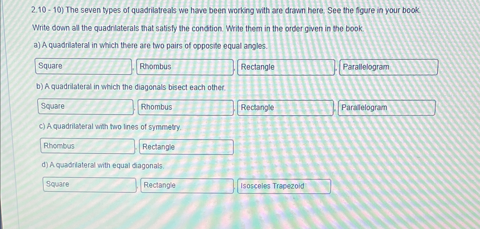 Solved 2.10 - 10) ﻿The seven types of quadrilatreals we have | Chegg.com