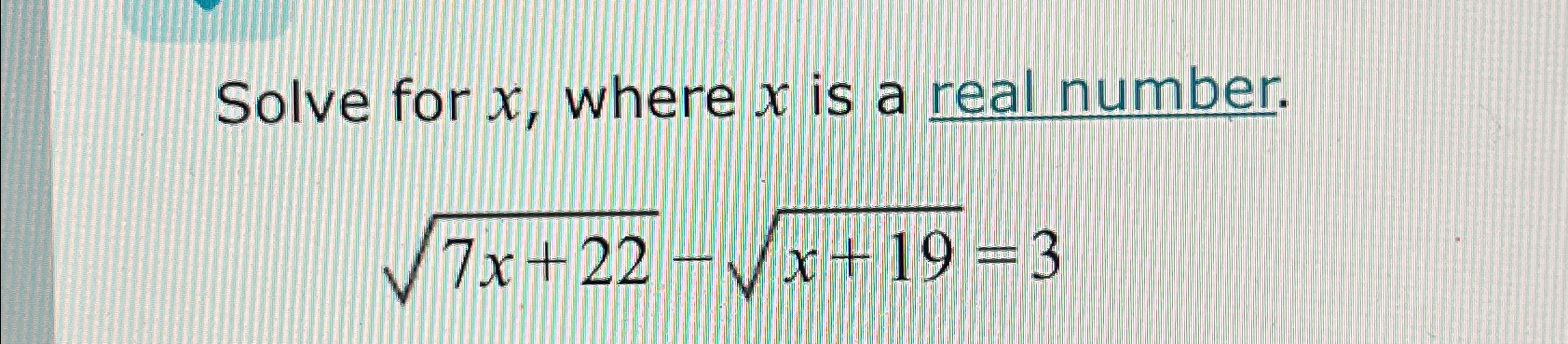 Solved Solve for x, ﻿where x ﻿is a real | Chegg.com