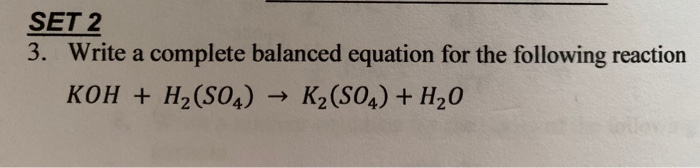 Solved SET 2 3. Write a complete balanced equation for the | Chegg.com