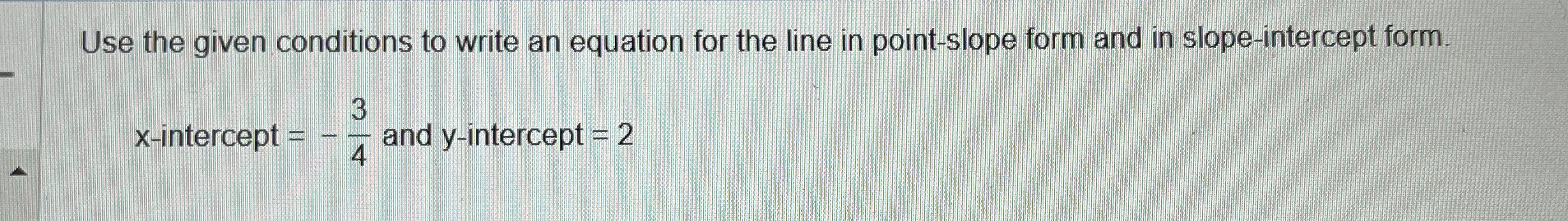Solved Use the given conditions to write an equation for the | Chegg.com