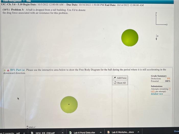 Solved (14\%) Problem 3: A ball is dropped from a tall | Chegg.com