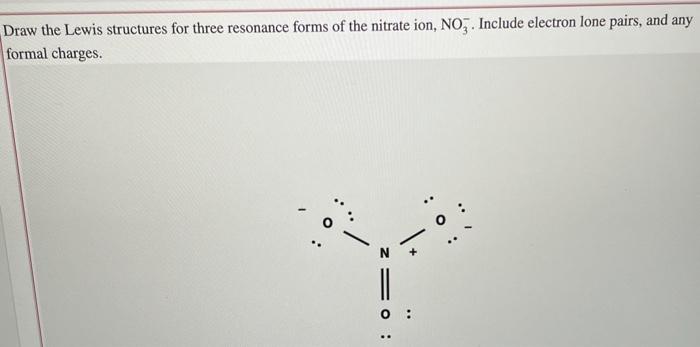 How To Draw The Lewis Structure Of No3 Nitrate Ion Solved Draw Lewis