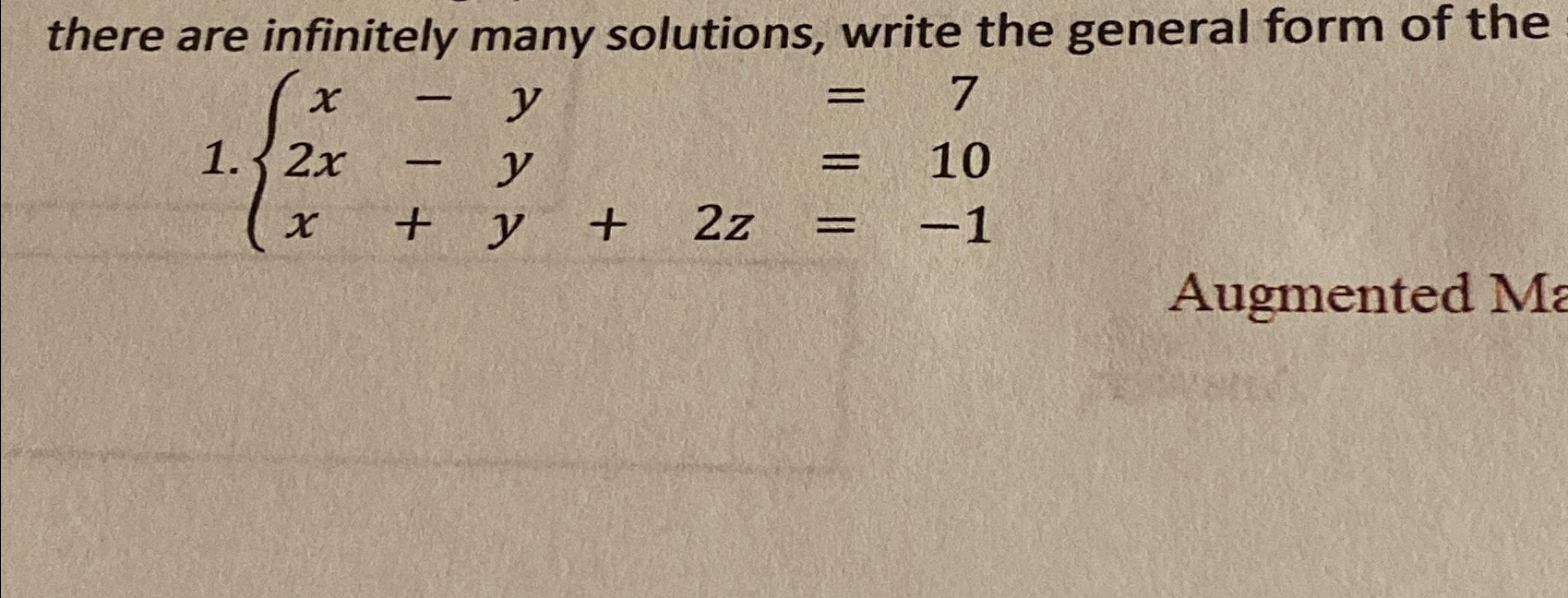 Solved there are infinitely many solutions, write the | Chegg.com