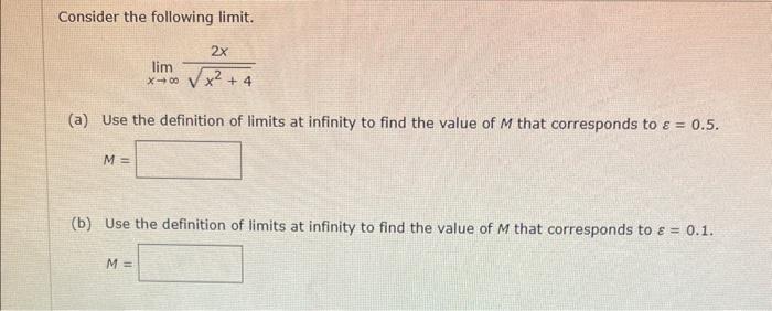 Solved Consider the following limit. limx→∞x2+42x (a) Use | Chegg.com