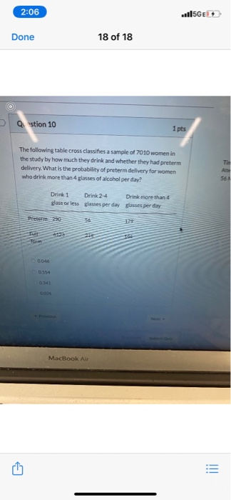 Solved 2:06 Done 18 of 18 O stion 10 1 pts The following | Chegg.com Solved 2:06 Done 18 of 18 O stion 10 1 pts The following | Chegg.com
