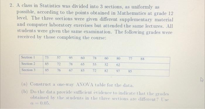 Solved 2. A class in Statistics was divided into 3 sections, | Chegg.com