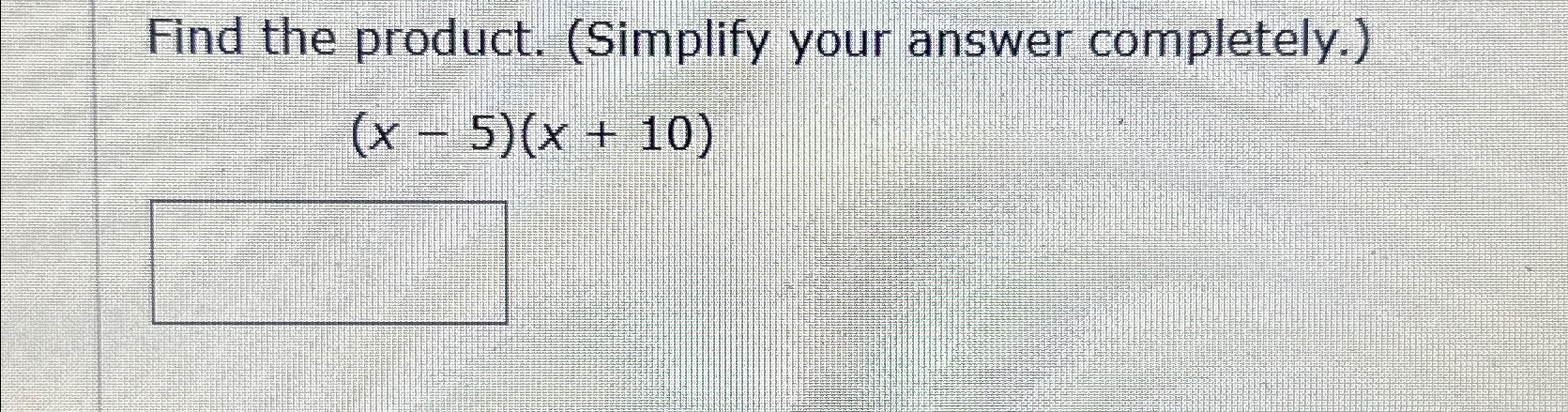 Solved Find the product. (Simplify your answer | Chegg.com