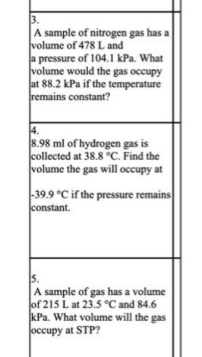 Solved 3. A sample of nitrogen gas has a volume of 478 L and | Chegg.com