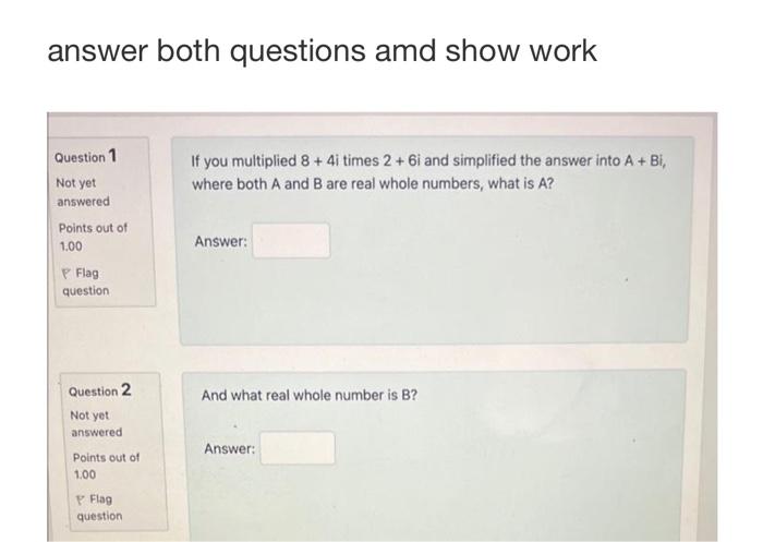 Solved answer both questions amd show work Question 1 If you | Chegg.com