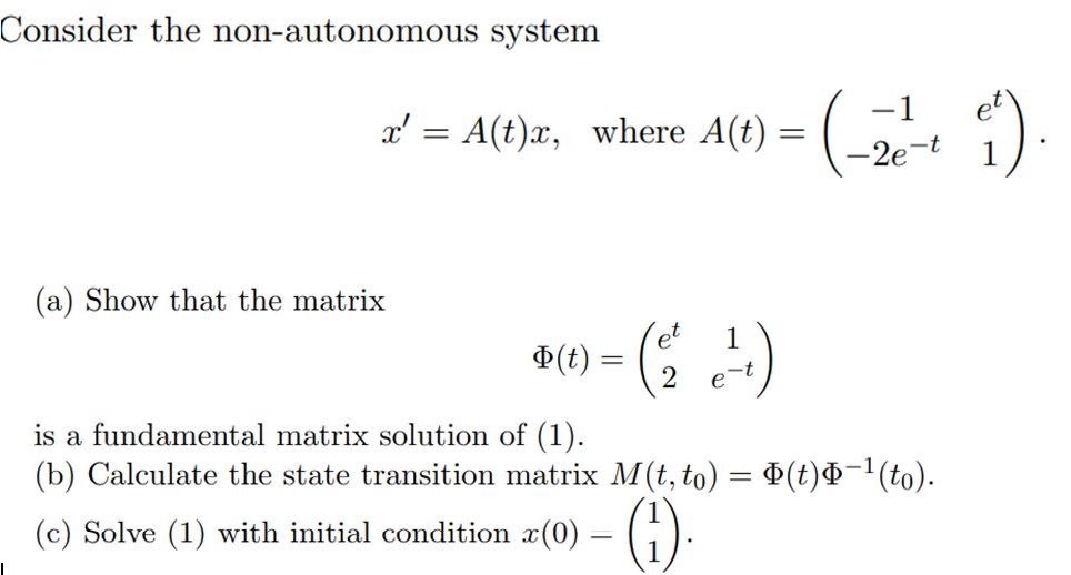 Solved Consider the non-autonomous systemx'=A(t)x, ﻿where | Chegg.com