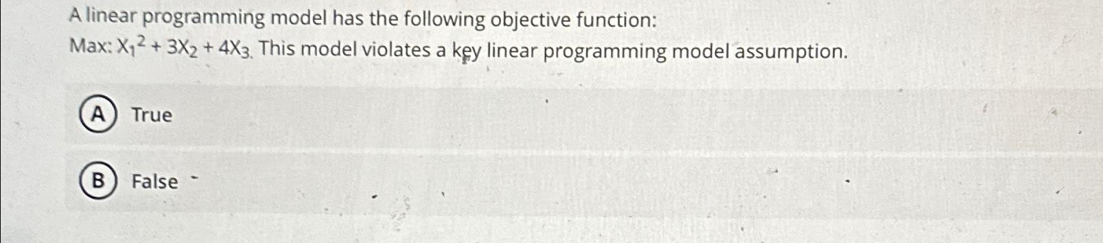 Solved A linear programming model has the following | Chegg.com