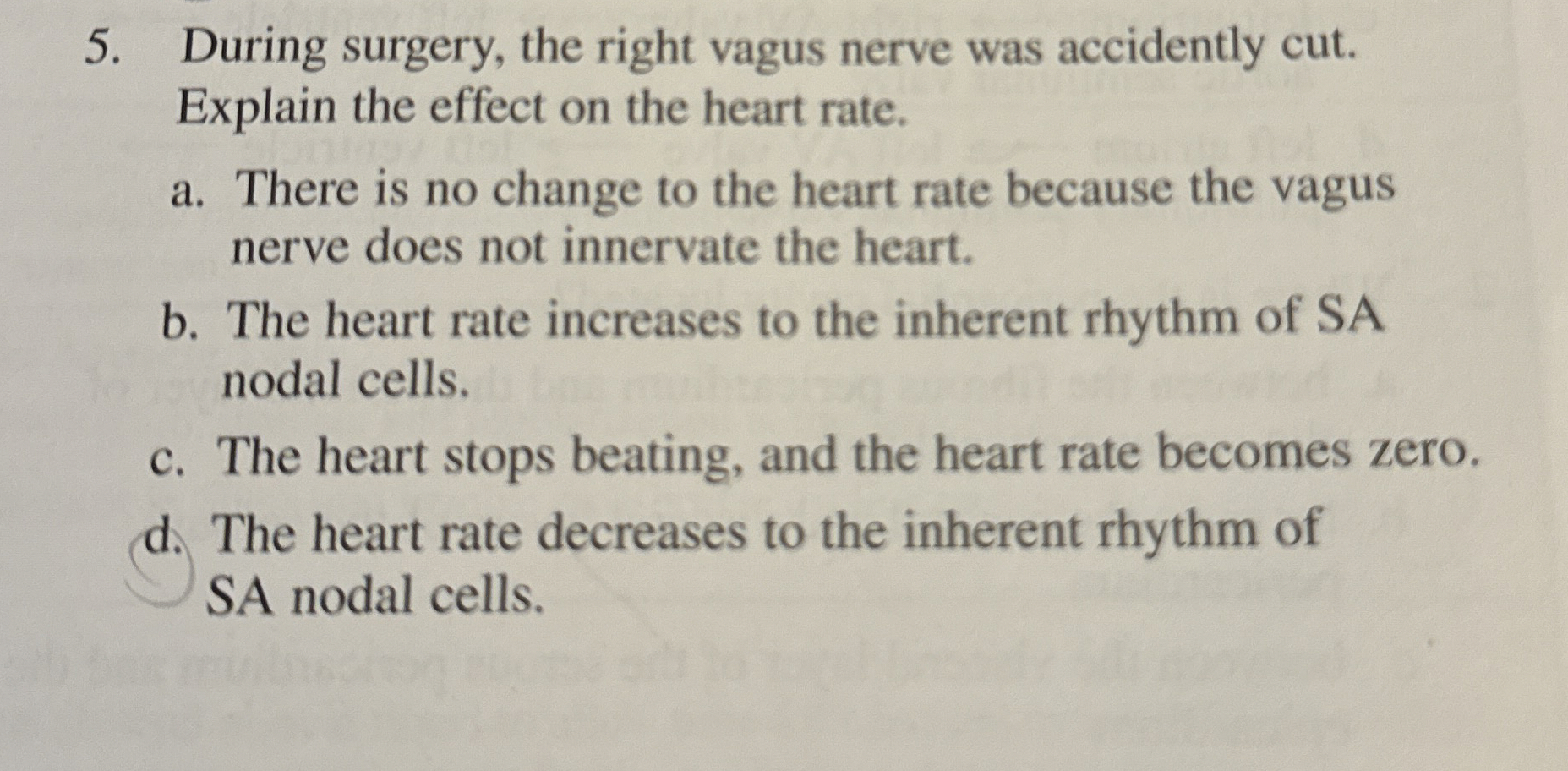 Solved During surgery, the right vagus nerve was accidently | Chegg.com