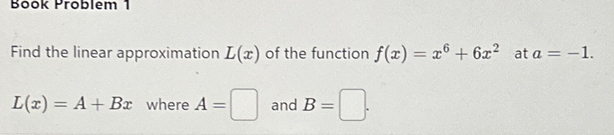 Solved Find The Linear Approximation L X ﻿of The Function