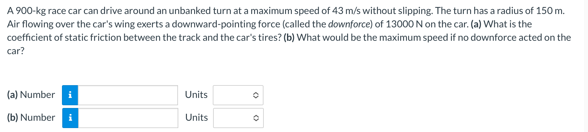 Solved A 900-kg race car can drive around an unbanked turn | Chegg.com
