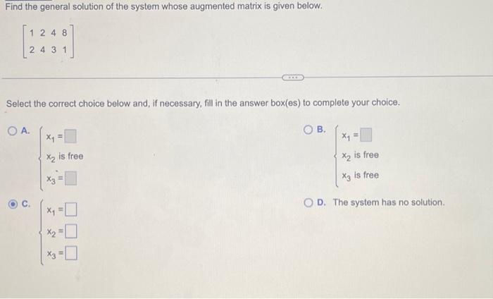 Solved Find the general solution of the system whose | Chegg.com