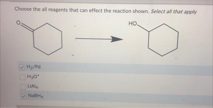 Solved Choose the all reagents that can effect the reaction | Chegg.com