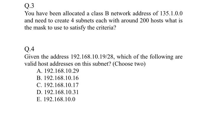 Solved Q.3 You have been allocated a class B network address | Chegg.com