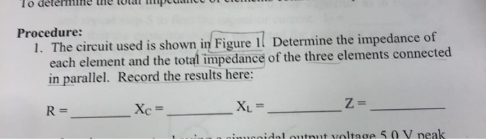 Solved Procedure: 1. The circuit used is shown in Figure 1l | Chegg.com
