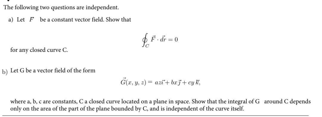 Solved The following two questions are independent. a) Let F | Chegg.com