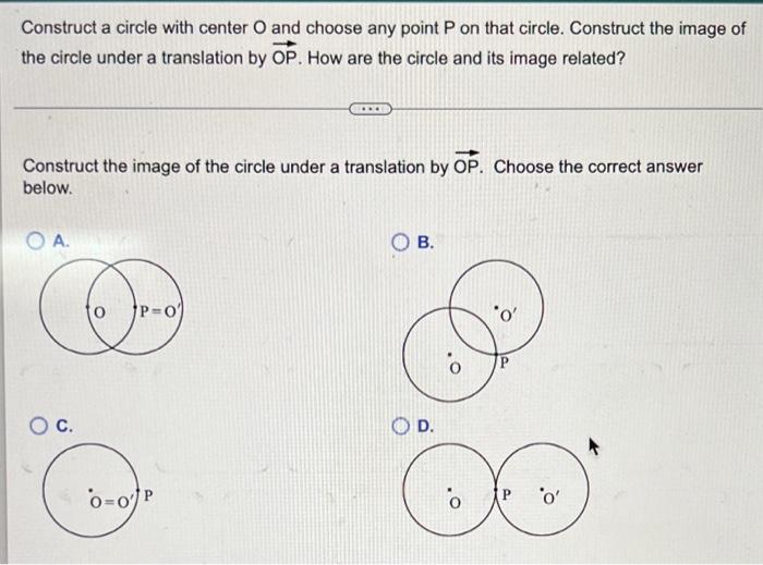 Solved Construct a circle with center and choose any point P | Chegg.com
