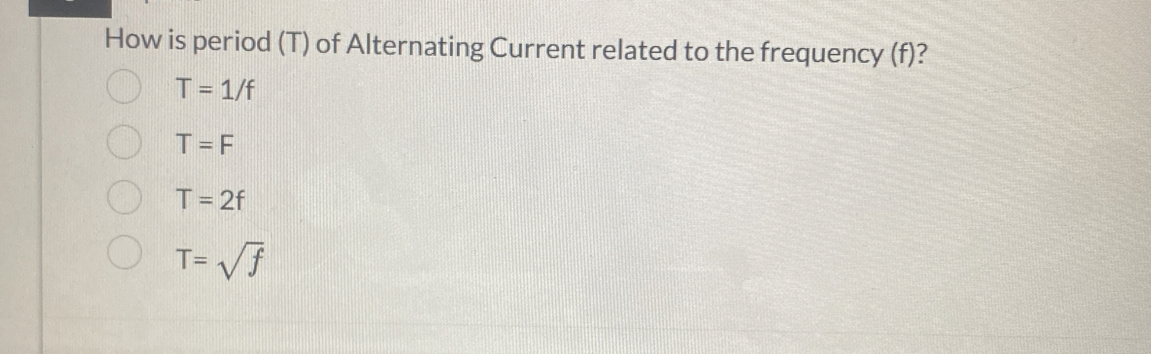 Solved How is period (T) ﻿of Alternating Current related to | Chegg.com