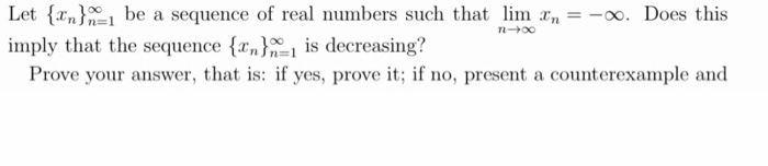 Solved n-00 Let {Xn}=1 be a sequence of real numbers such | Chegg.com