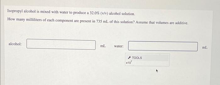 Solved Isopropyl alcohol is mixed with water to produce a | Chegg.com
