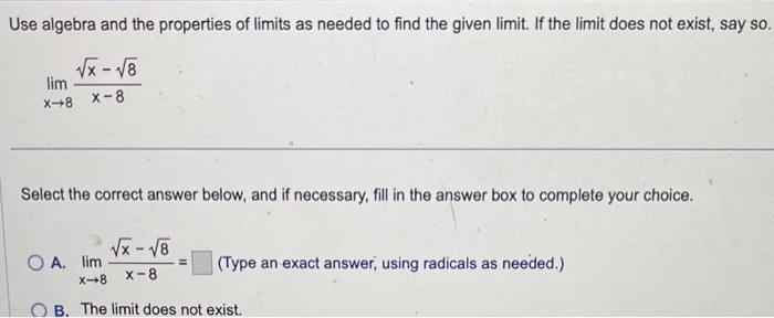 Solved Use algebra and the properties of limits as needed to | Chegg.com