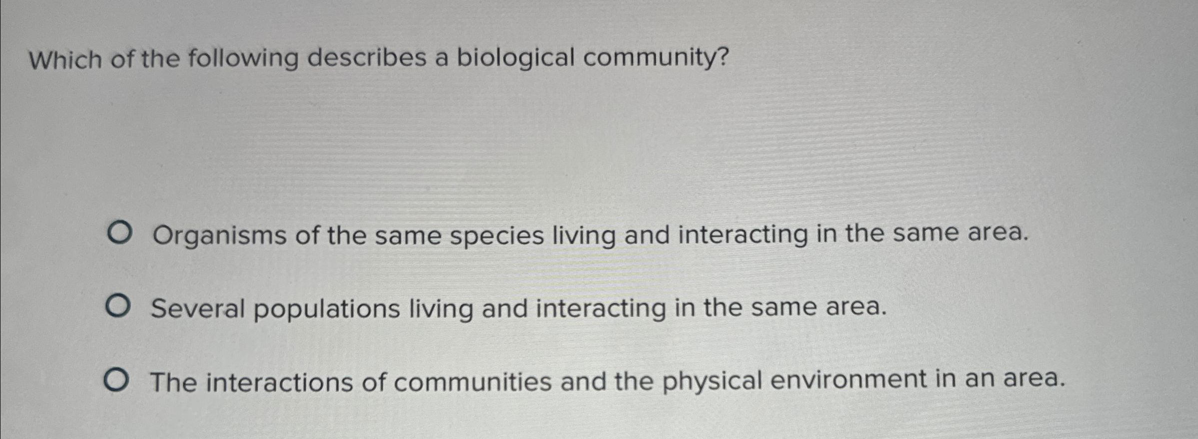 Solved Which of the following describes a biological | Chegg.com