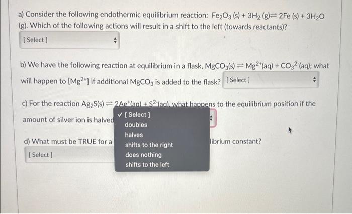 Solved a) Consider the following endothermic equilibrium | Chegg.com