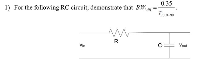 Solved 1) For the following RC circuit, demonstrate that | Chegg.com