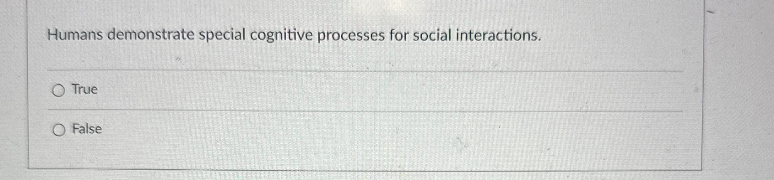 Solved Humans demonstrate special cognitive processes for | Chegg.com