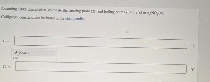 Solved Assuming 100\% dissociation, calculate the freezing | Chegg.com