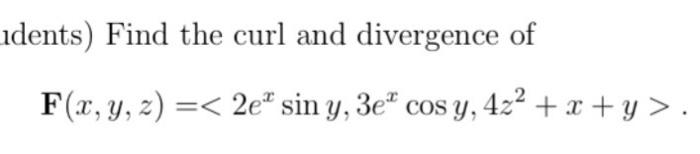 Solved multivariable calculus. find curl and divergence can | Chegg.com