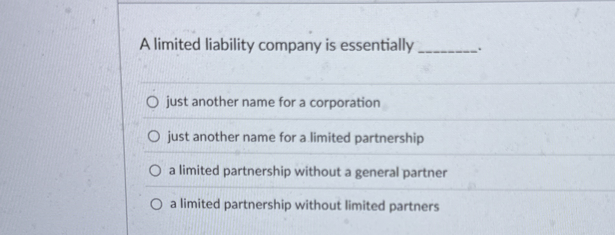 Solved A limited liability company is essentiallyjust | Chegg.com