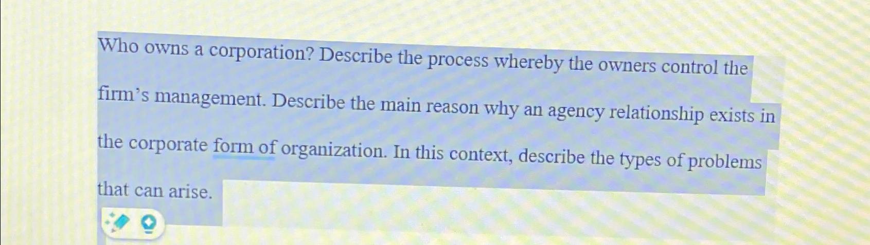 Solved Who owns a corporation? Describe the process whereby | Chegg.com