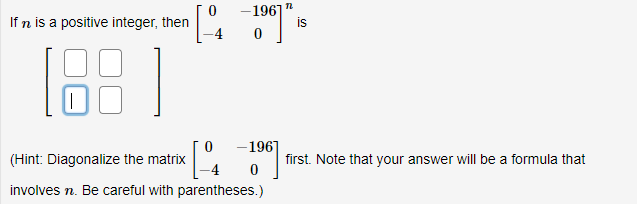 Solved If n ﻿is a positive integer, then [0-196-40]n | Chegg.com