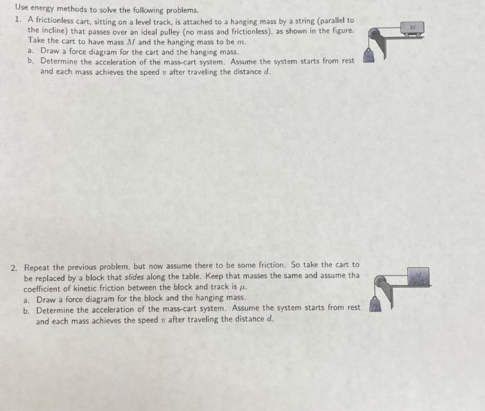 Solved Use energy methods to solve the following problems. | Chegg.com