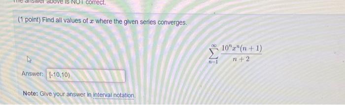 Solved (1 point) Find all values of x where the given series | Chegg.com