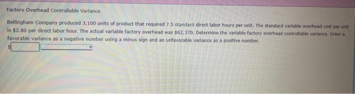 Solved Factory Overhead Controllable Variance Bellingham | Chegg.com